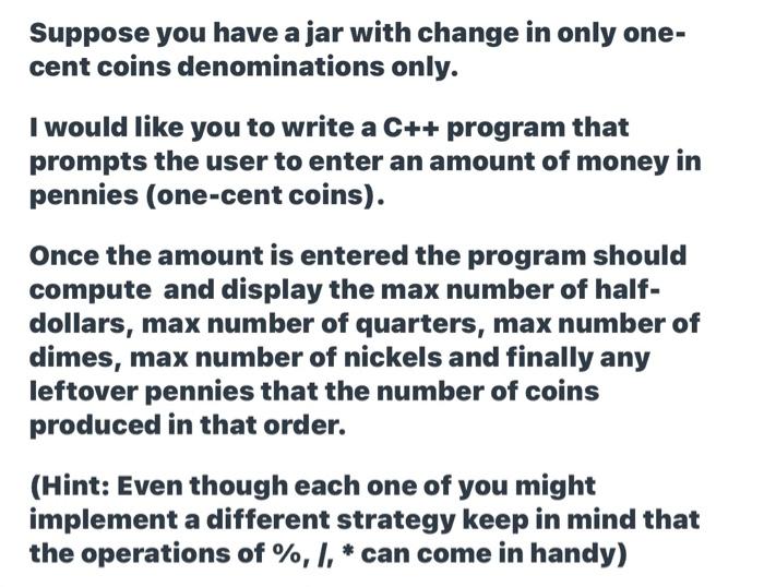 Solved Suppose you have a jar with change in only one- cent | Chegg.com