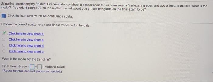 Solved Using the accompanying Student Grades data, construct | Chegg.com