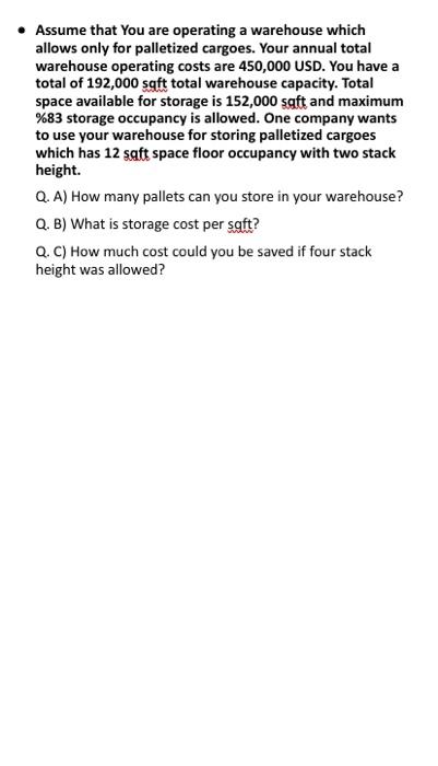 Solved Assume that you are operating a warehouse which | Chegg.com