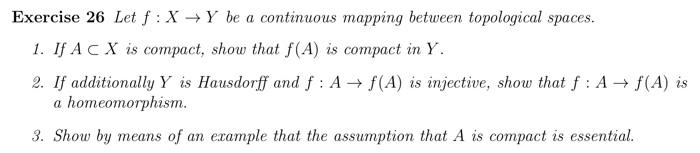 Solved Exercise 26 Let f:X→Y be a continuous mapping between | Chegg.com
