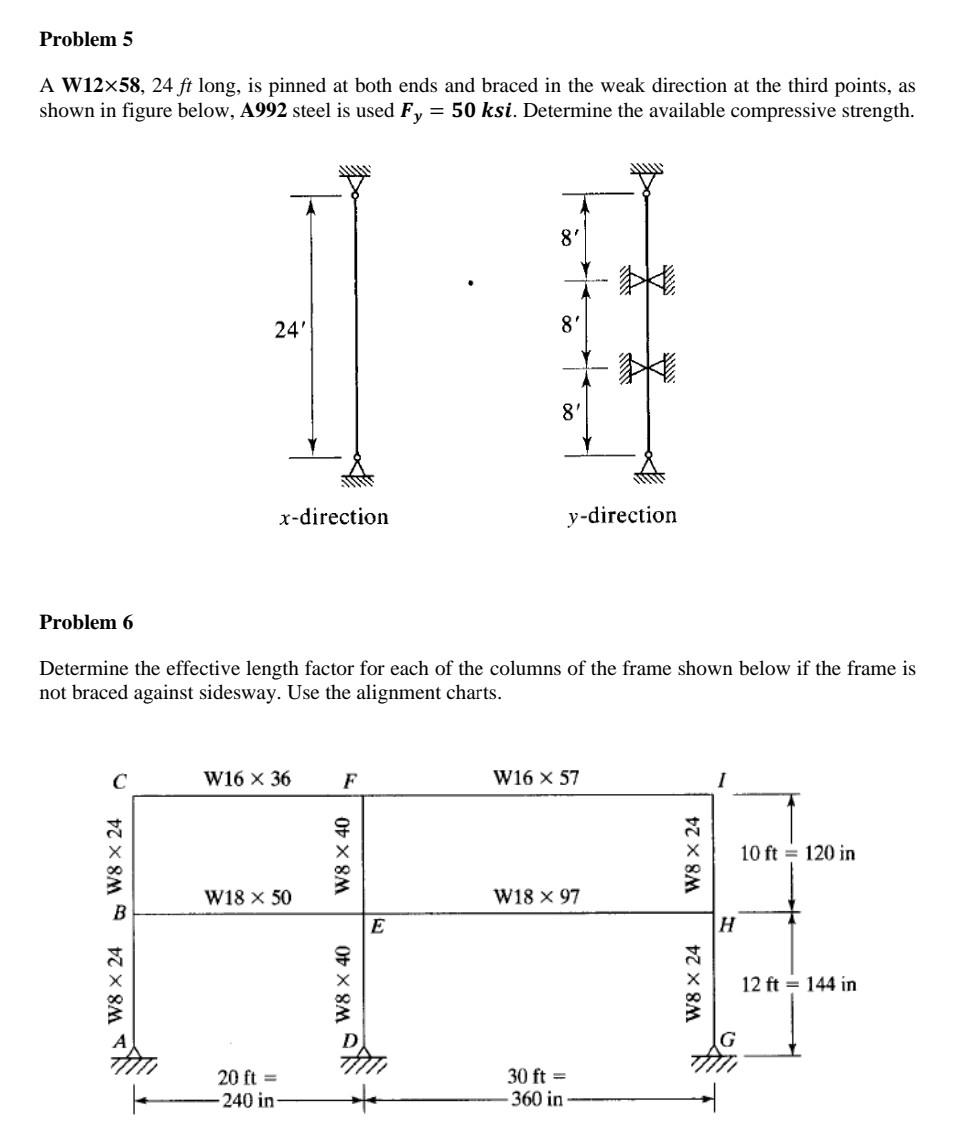 Solved Problem 5 A W12x58, 24 ft long, is pinned at both | Chegg.com