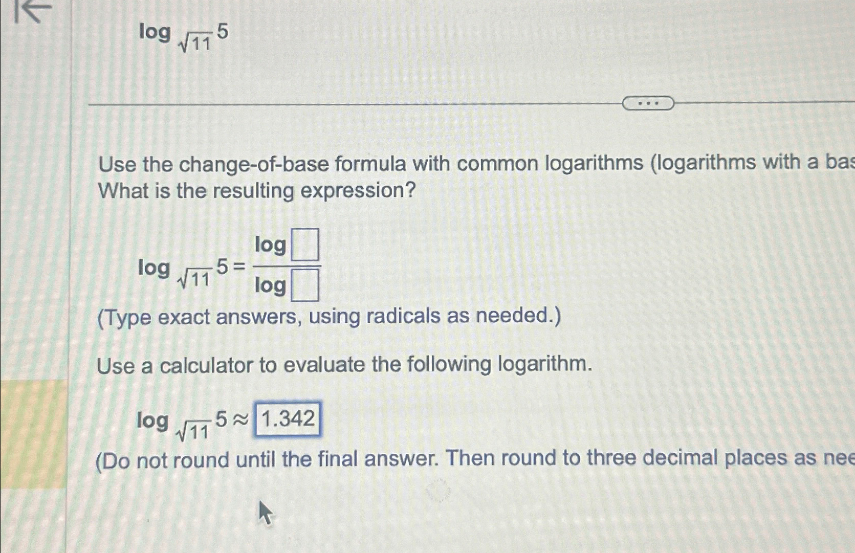 Solved log1125Use the change-of-base formula with common | Chegg.com