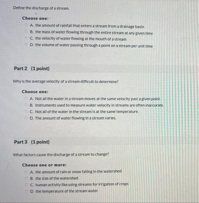 Solved Define the discharge of a stream. Choose one: A. the | Chegg.com