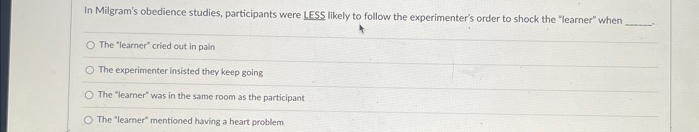 Solved In Milgram's obedience studies, participants were | Chegg.com