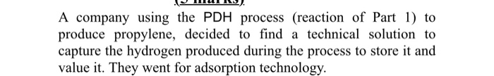 A company using the PDH process (reaction of Part 1) | Chegg.com