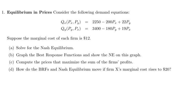 Solved 1. Equilibrium in Prices Consider the following | Chegg.com
