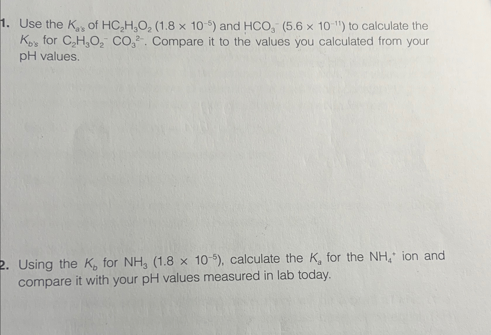Solved Use the Ka's ﻿of HC2H3O2(1.8×10-5) ﻿and | Chegg.com