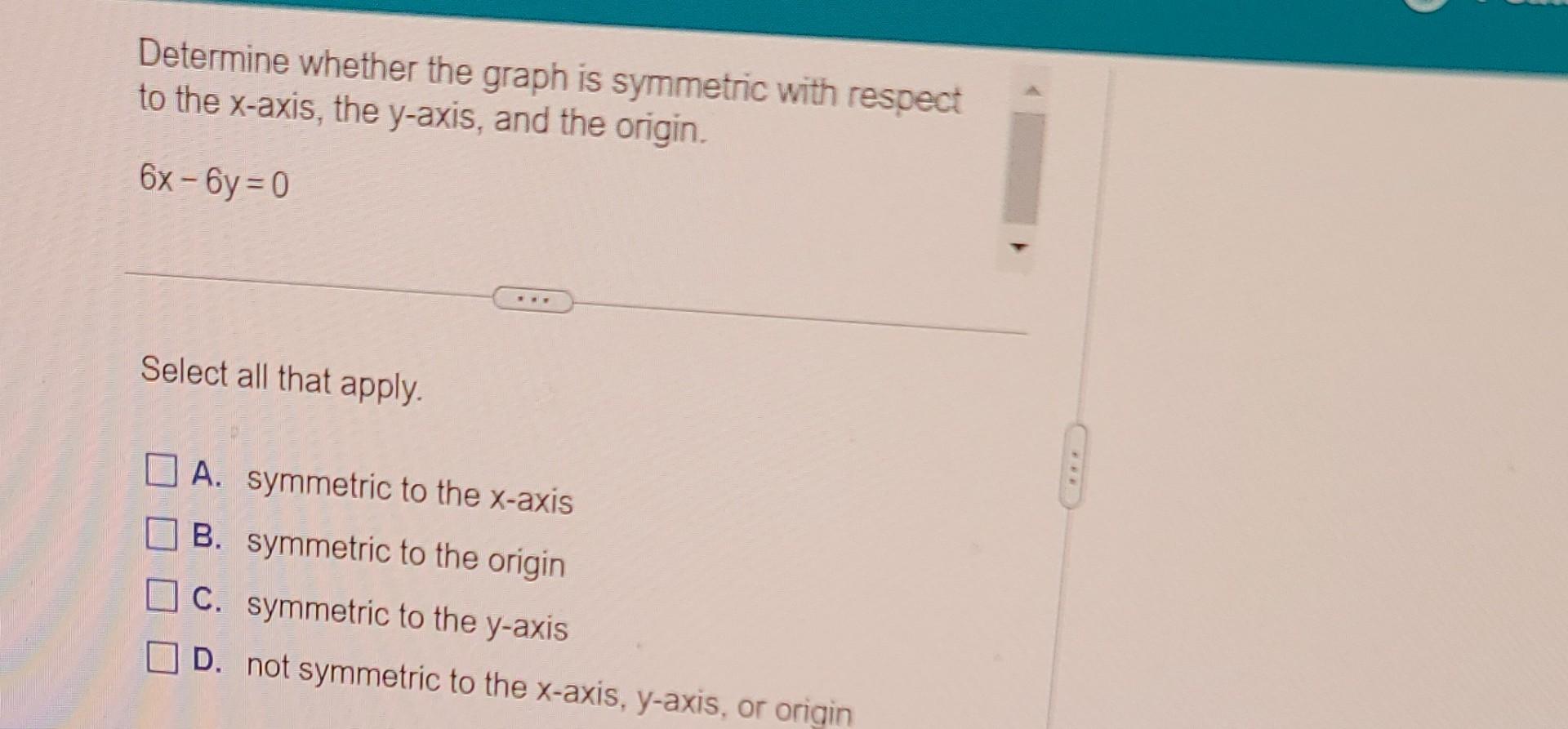 Solved Determine whether the graph is symmetric with respect | Chegg.com