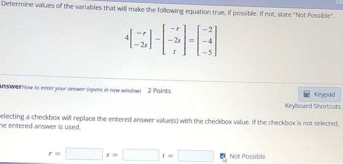 Solved Determine Values Of The Variables That Will Make The 4866