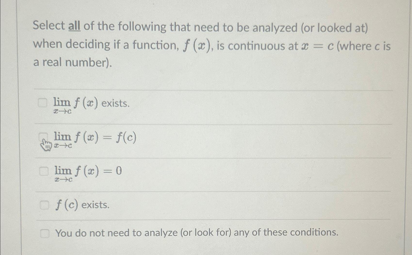Solved Select all of the following that need to be analyzed | Chegg.com