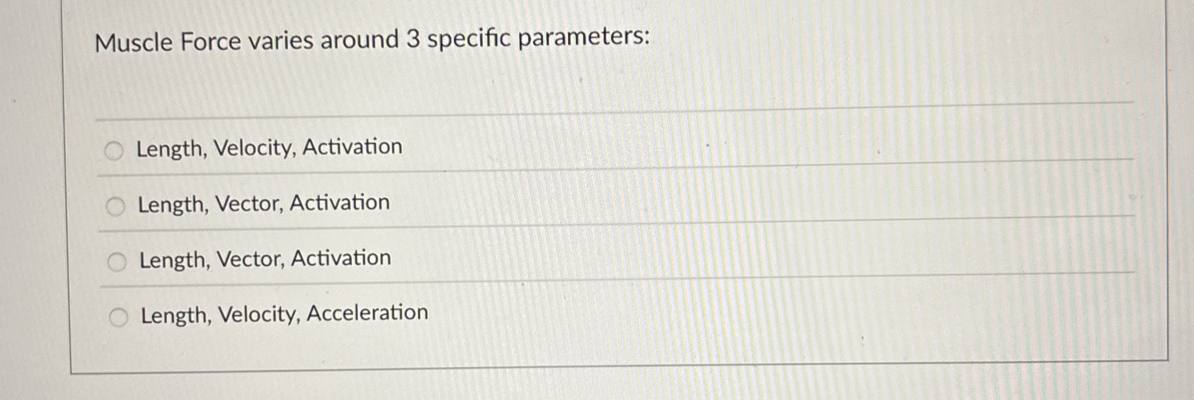 Solved Muscle Force varies around 3 ﻿specific | Chegg.com