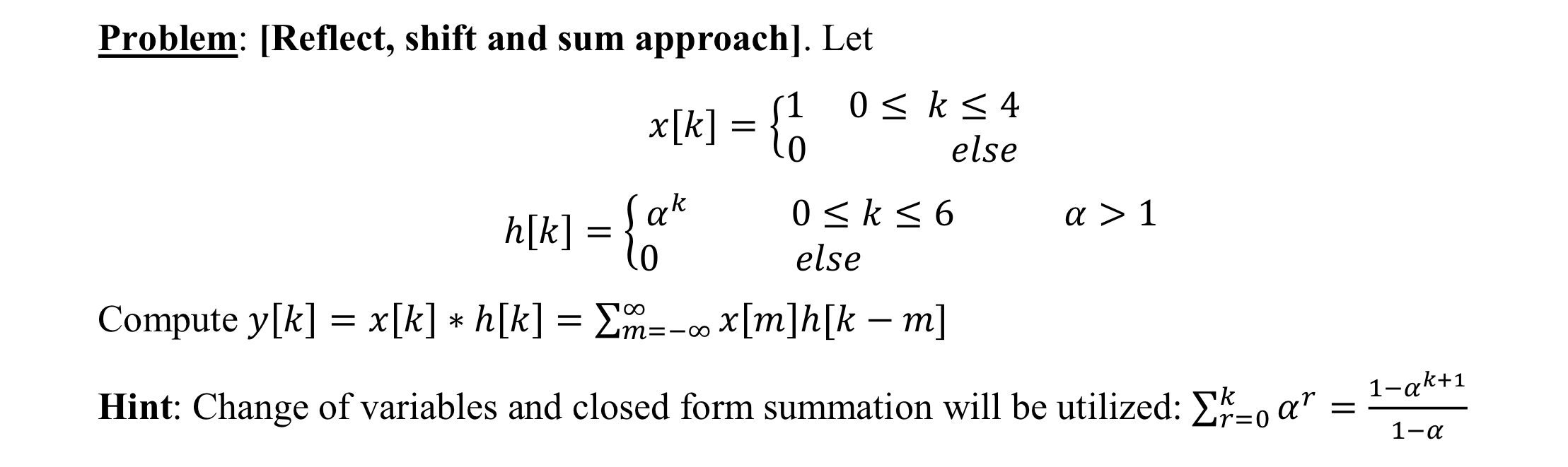Problem: [Reflect, ﻿shift and sum approach]. | Chegg.com