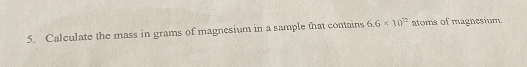 Solved Calculate the mass in grams of magnesium in a sample | Chegg.com