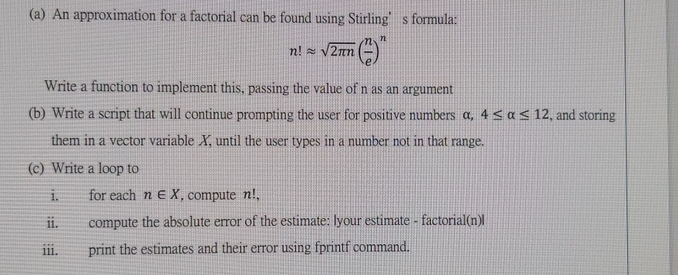 Using matlab(a) ﻿An approximation for a factorial can | Chegg.com