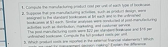Solved Compute the manufacturing product cost per unit of | Chegg.com