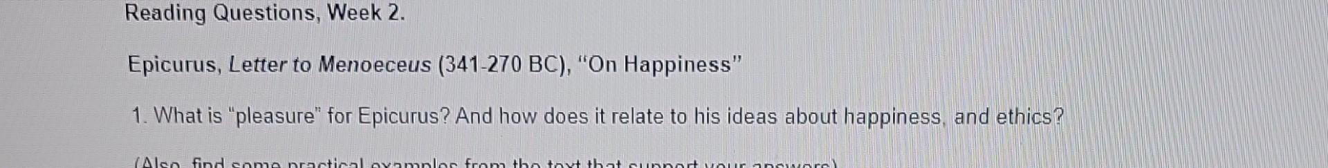 Reading Questions, Week 2. Epicurus, Letter to | Chegg.com