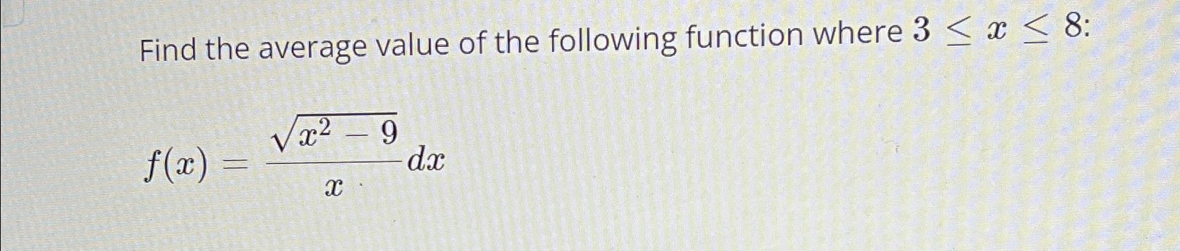 Solved Find the average value of the following function | Chegg.com