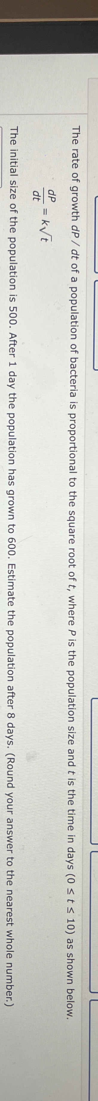 Solved The rate of growth dP / ﻿dt of a population of | Chegg.com