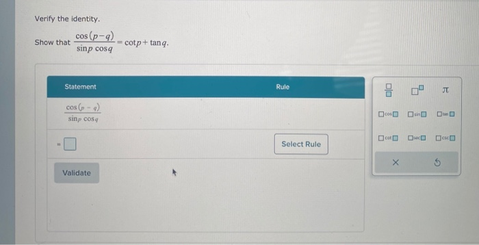Solved Verify the identity. cos(p-9) Show that sinp cosa | Chegg.com