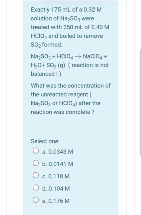 Solved Exactly 175 mL of a 0.32M solution of Na2SO3 were | Chegg.com