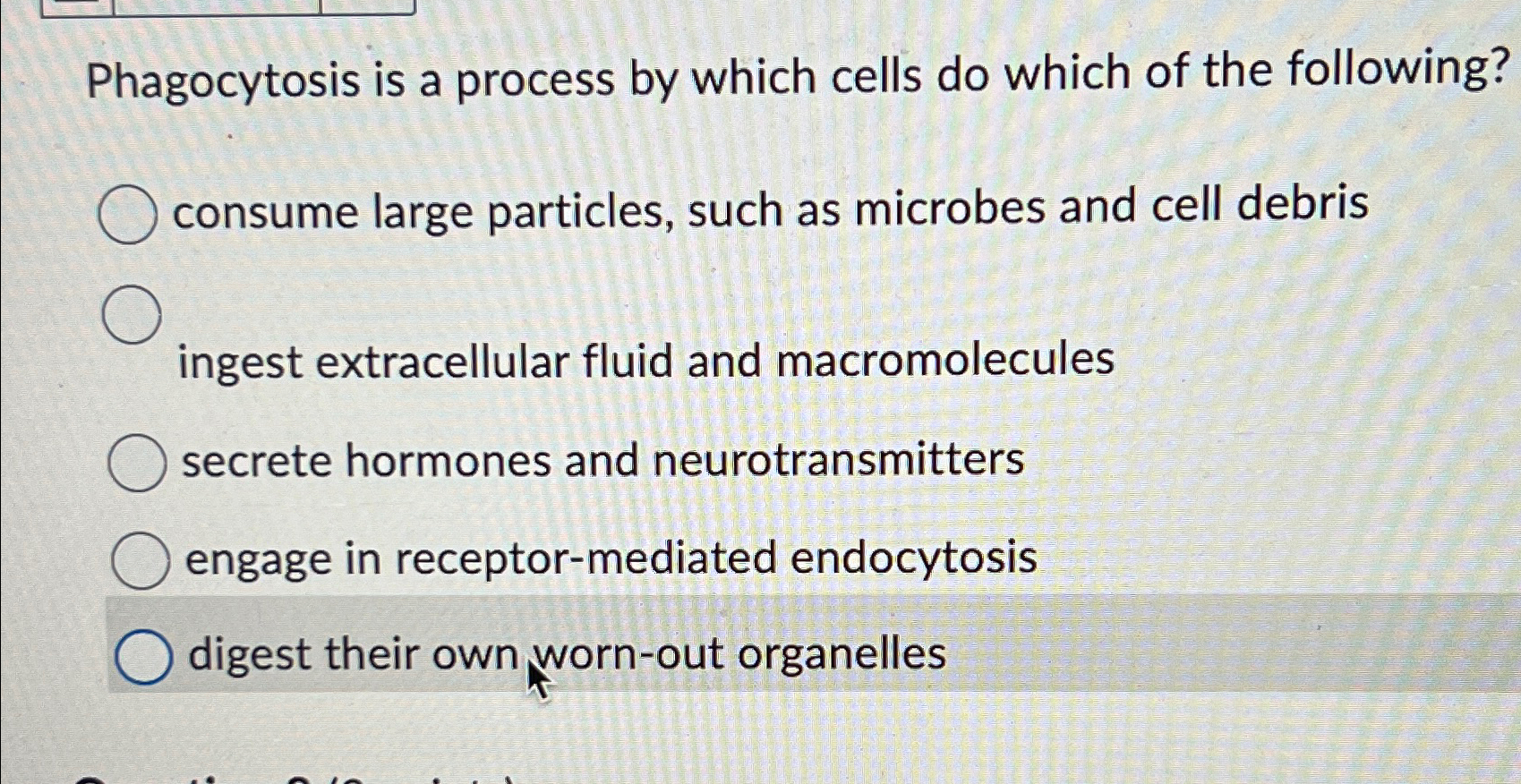 Solved Phagocytosis is a process by which cells do which of | Chegg.com