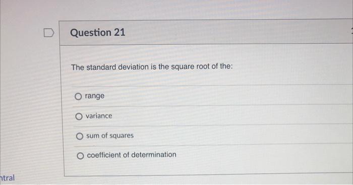 Solved The standard deviation is the square root of the: | Chegg.com