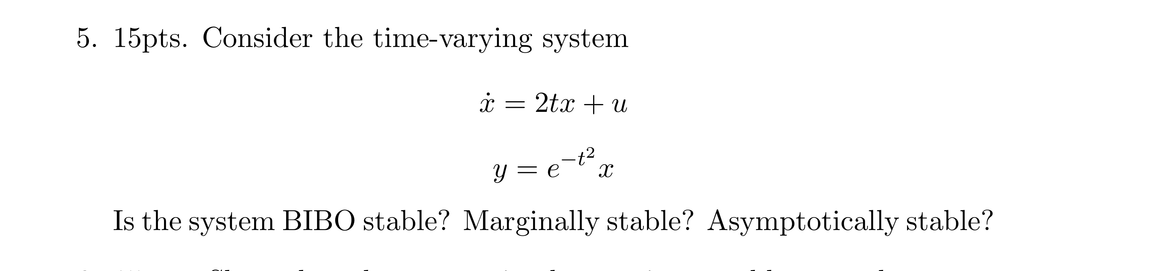 Solved 15pts. ﻿Consider the time-varying | Chegg.com