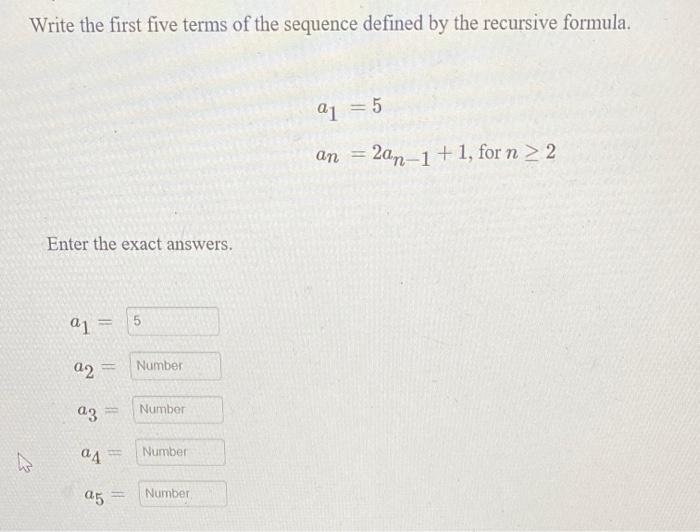 Solved Write the first five terms of the sequence defined by | Chegg.com