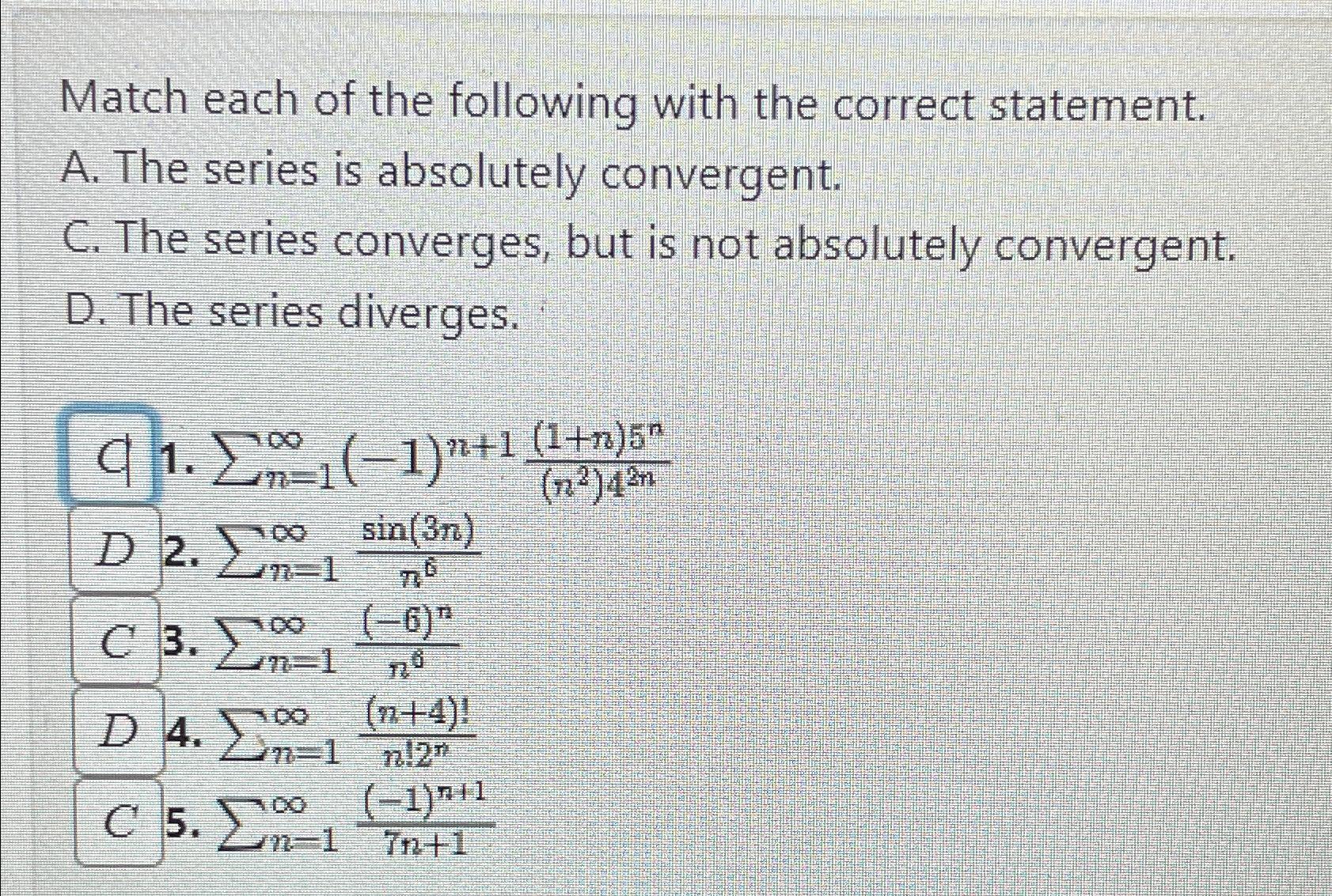 Solved Match each of the following with the correct | Chegg.com