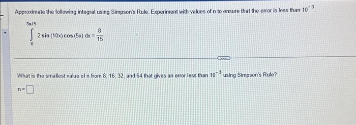 Solved Approximate the following integral using Simpson's | Chegg.com