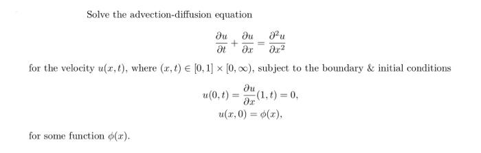 Solved Solve the advection-diffusion equation | Chegg.com