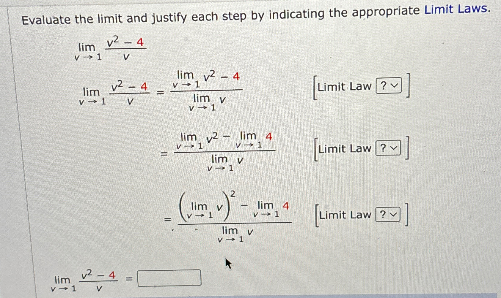 Solved Evaluate the limit and justify each step by | Chegg.com