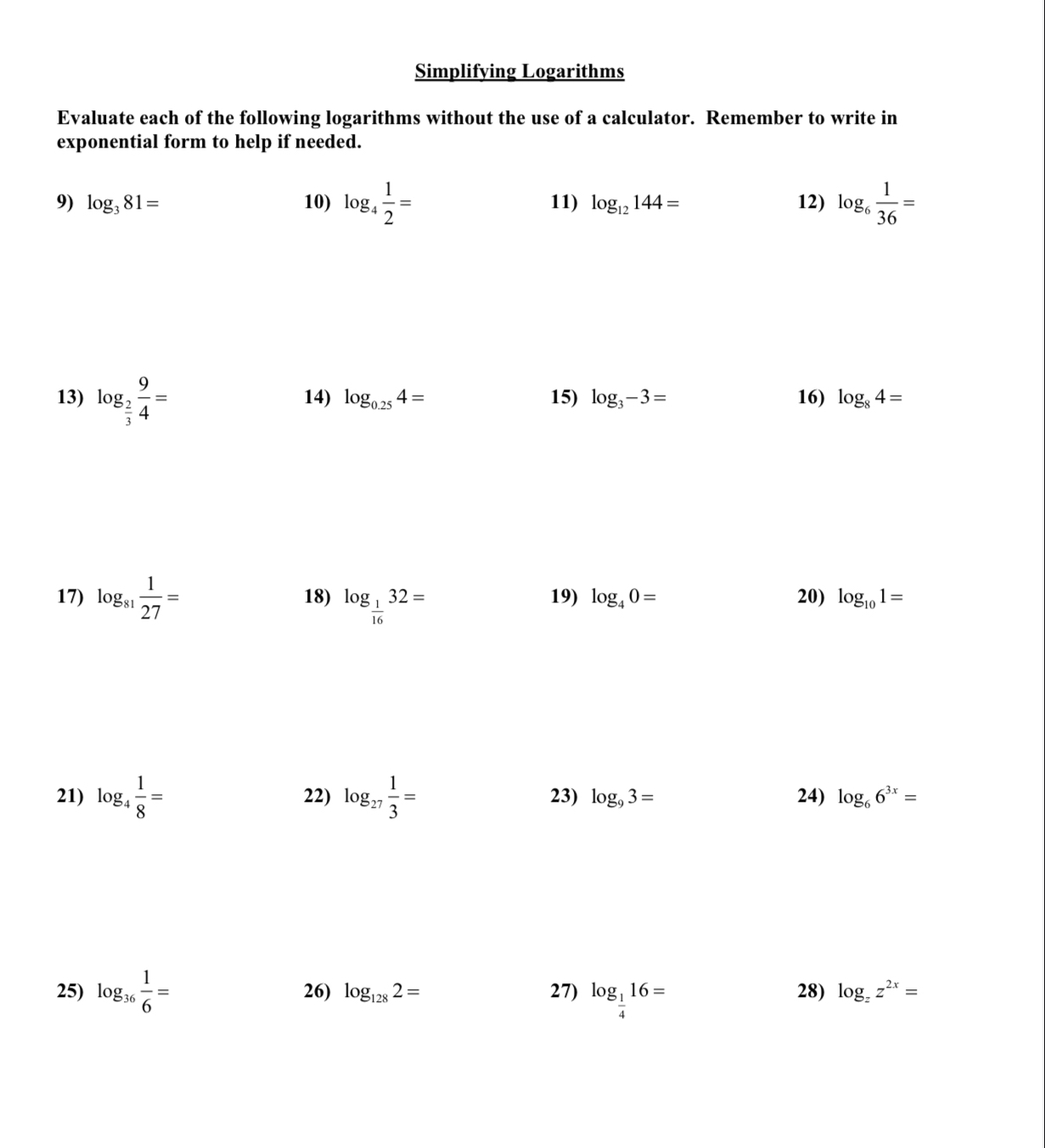 Solved Simplifying LogarithmsEvaluate each of the following | Chegg.com
