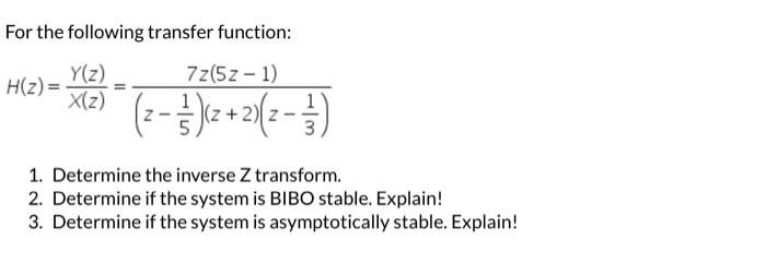 For the following transfer function: \\[ | Chegg.com
