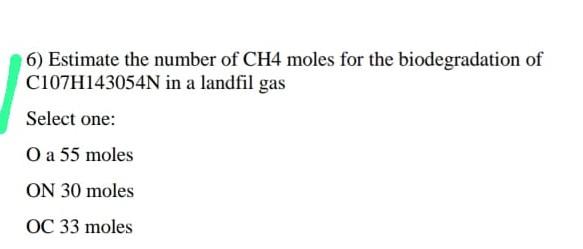Solved 6) Estimate the number of CH4 moles for the | Chegg.com