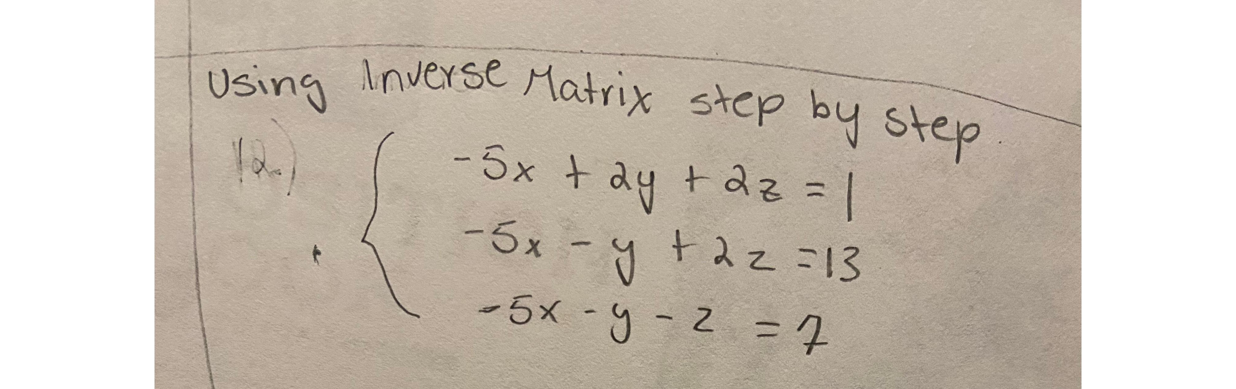 Solved Using Inverse Matrix step by | Chegg.com