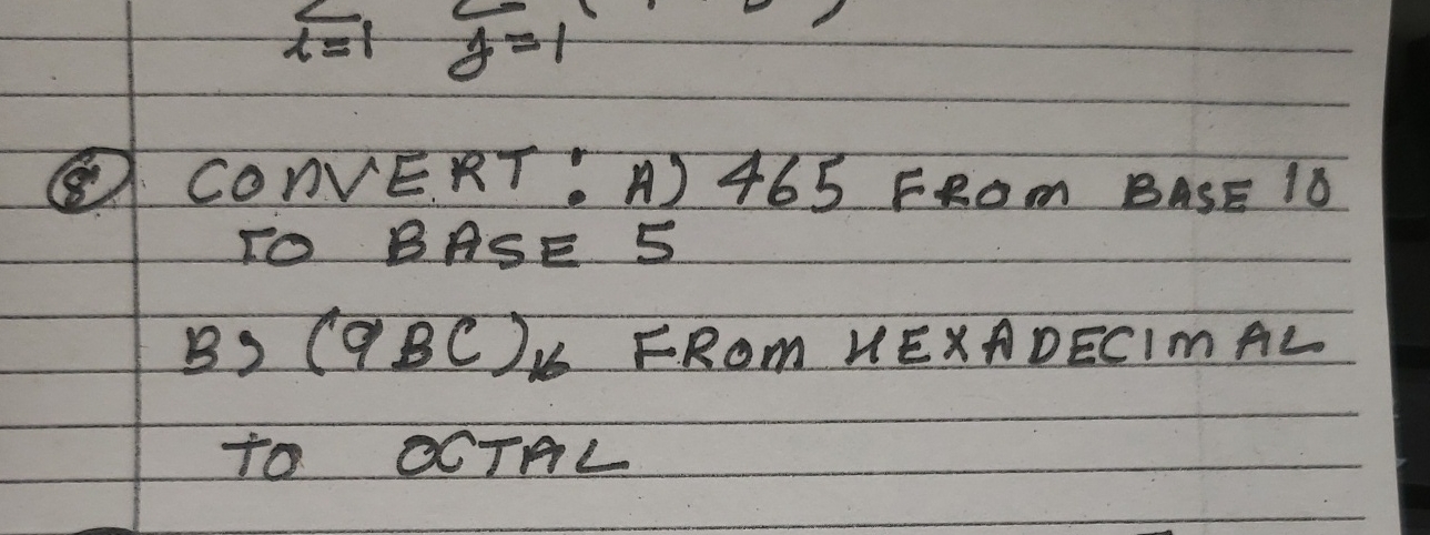Solved (8.) ﻿CONVERT: A) 465 ﻿FROM BASE 18 ﻿TO BASE | Chegg.com