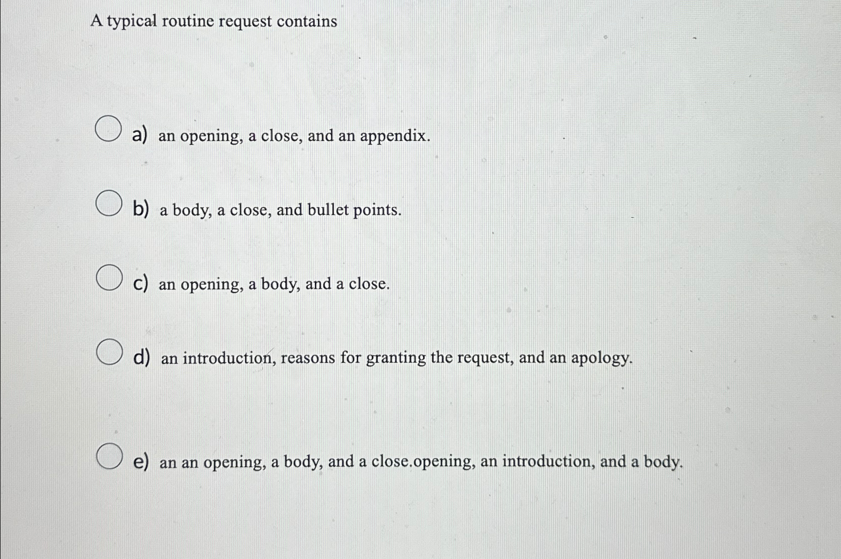 Solved A typical routine request containsa) ﻿an opening, a | Chegg.com