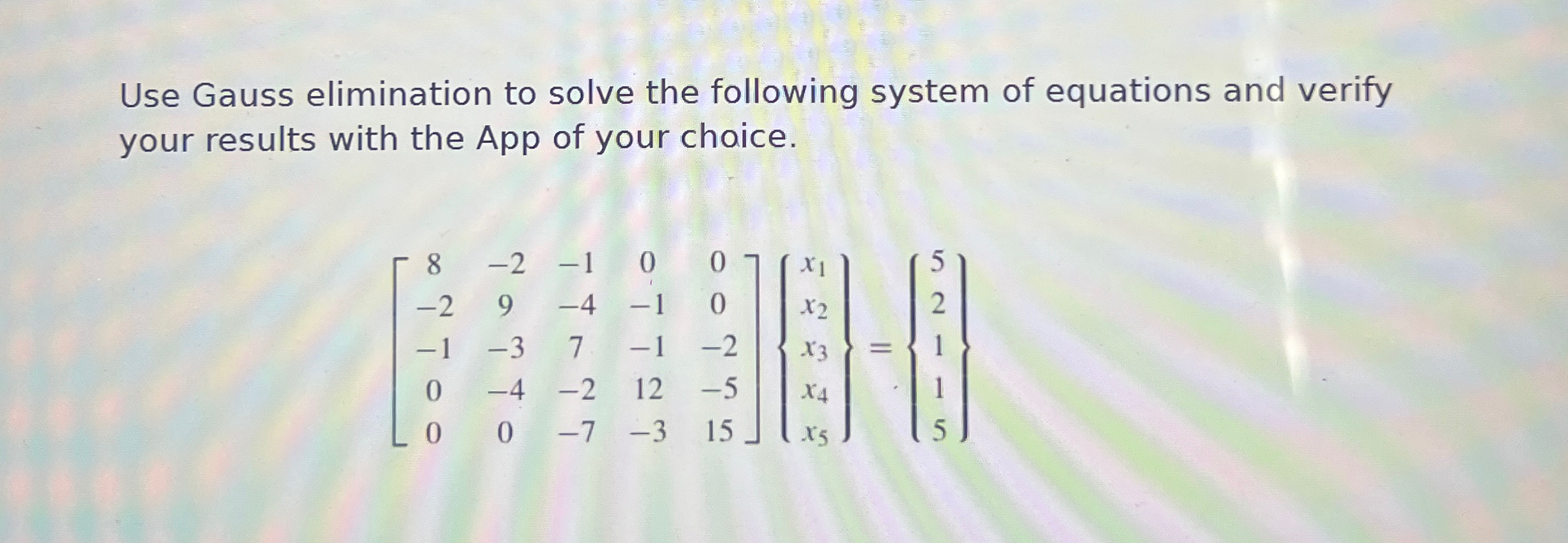 Solved Use Gauss elimination to solve the following system | Chegg.com