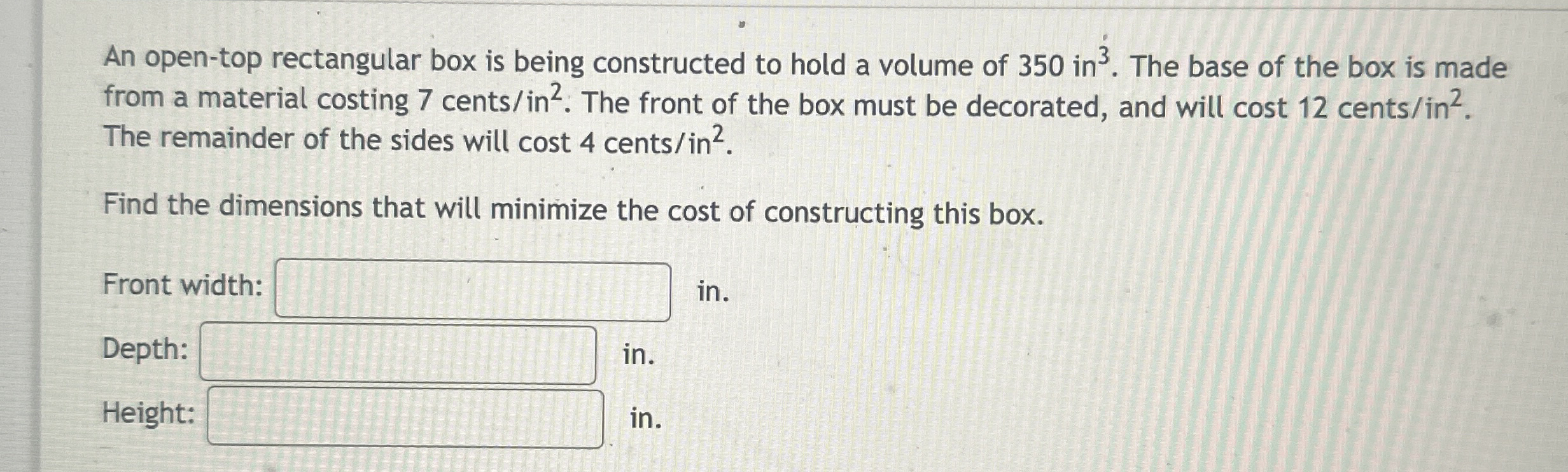 Solved An open-top rectangular box is being constructed to | Chegg.com