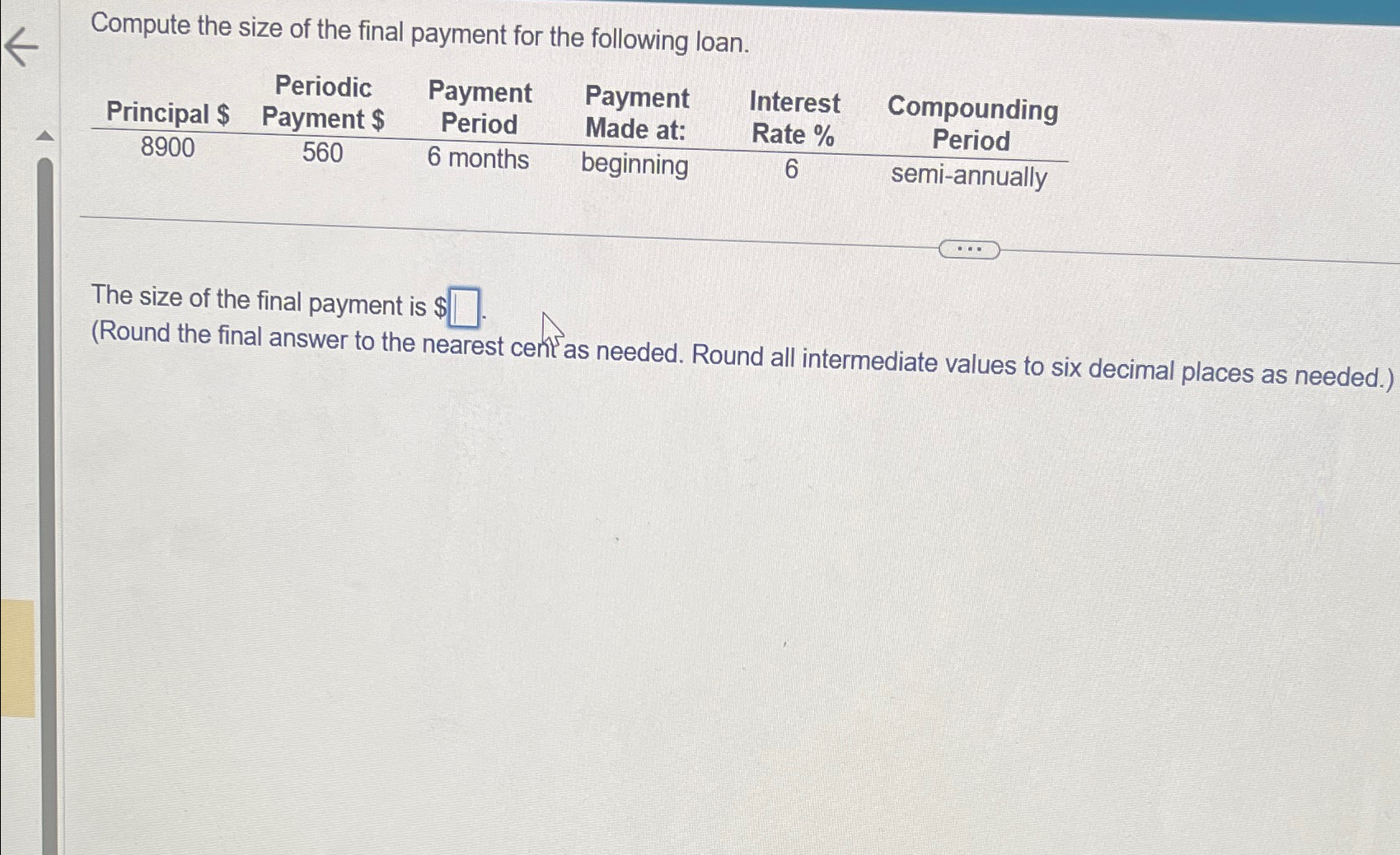 Solved Compute the size of the final payment for the | Chegg.com