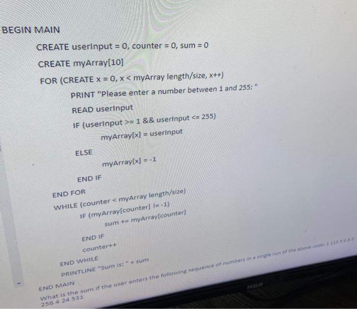 Solved IN MAIN CREATE userinput =0, counter =0, sum =0 | Chegg.com