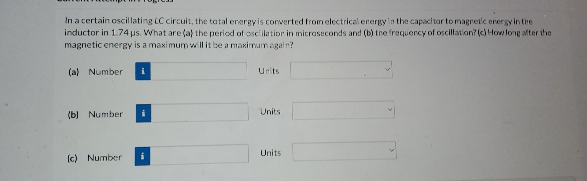 Solved In a certain oscillating LC circuit, the total energy | Chegg.com