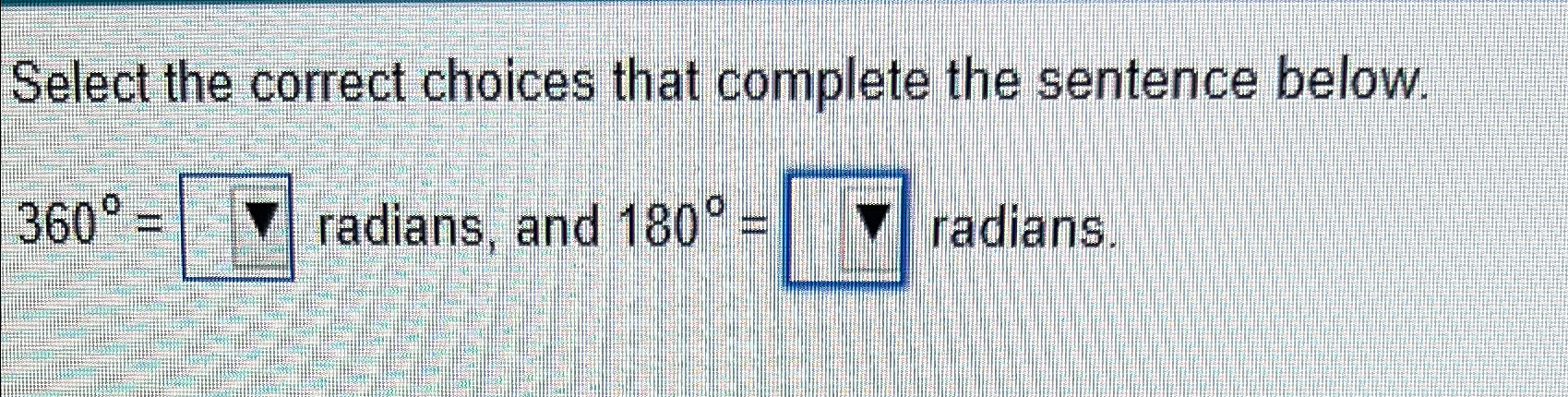 Solved Select the correct choices that complete the sentence | Chegg.com