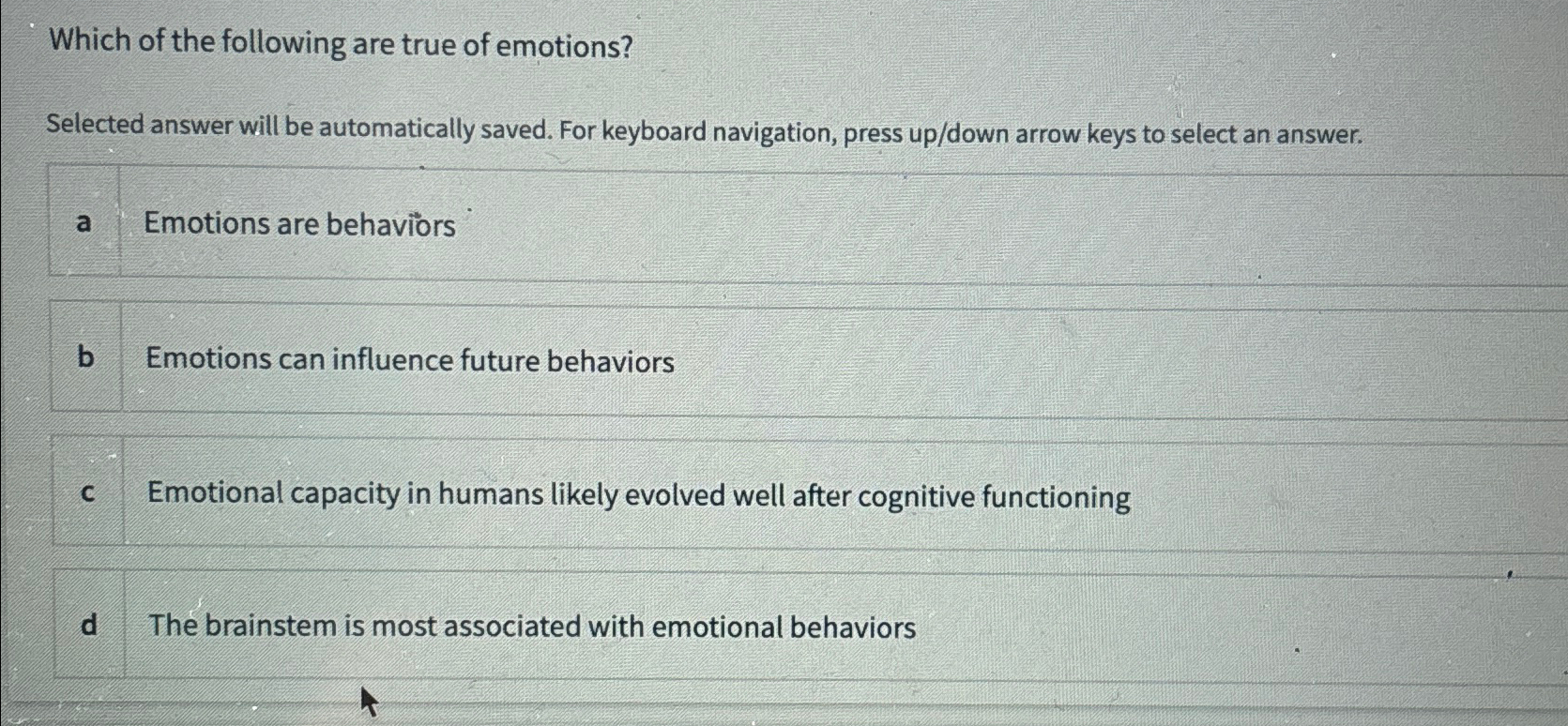 Solved Which of the following are true of emotions?Selected | Chegg.com