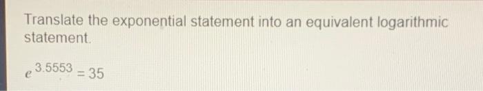 Solved Translate the exponential statement into an | Chegg.com