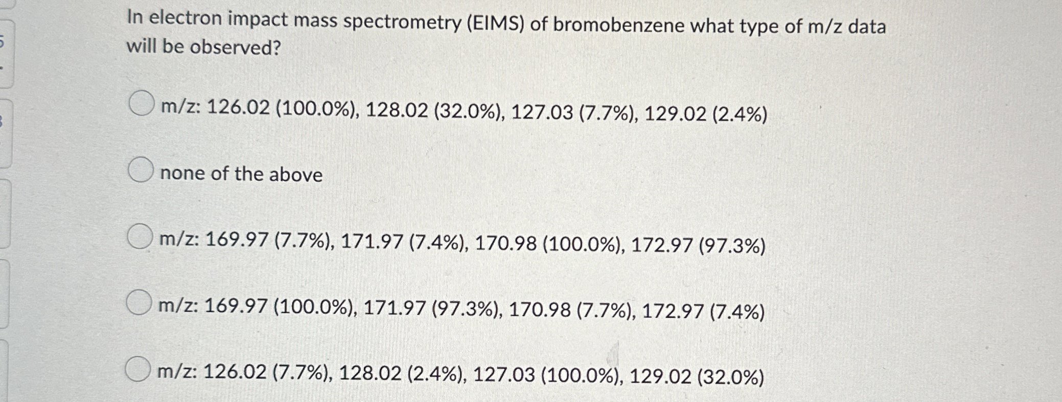 Solved In electron impact mass spectrometry (EIMS) ﻿of | Chegg.com