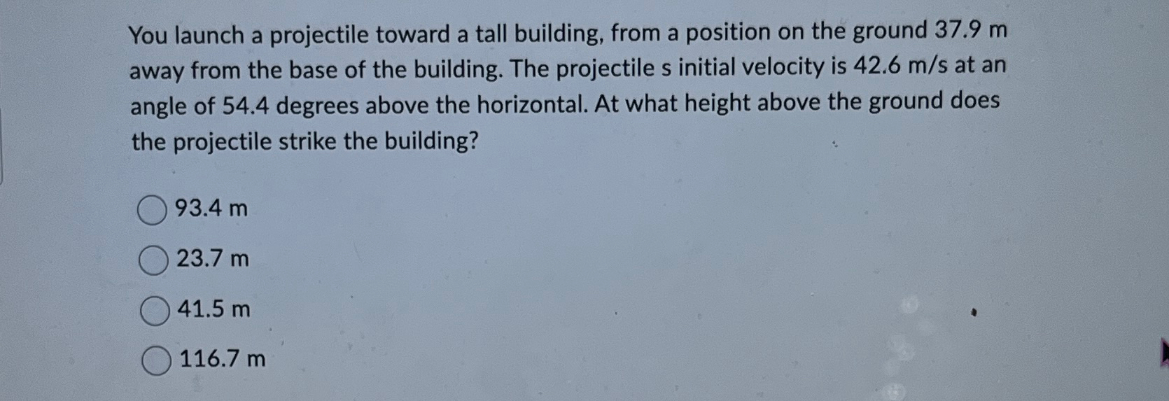 Solved You launch a projectile toward a tall building, from | Chegg.com