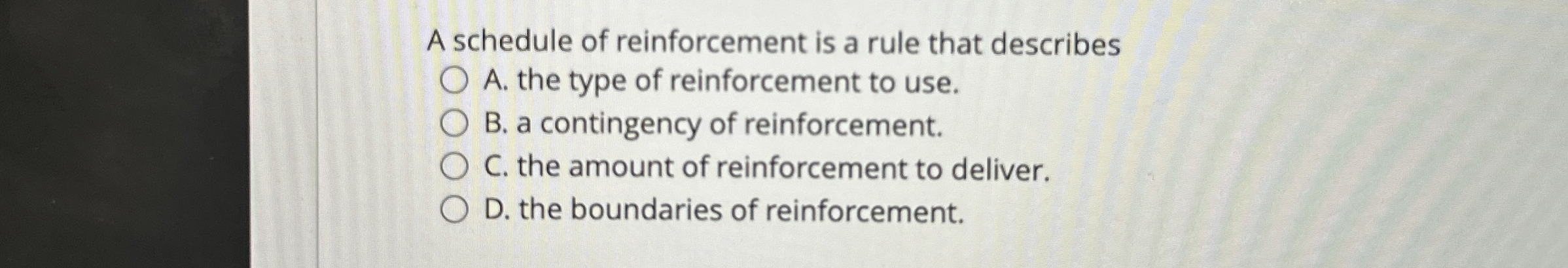Solved A schedule of reinforcement is a rule that | Chegg.com