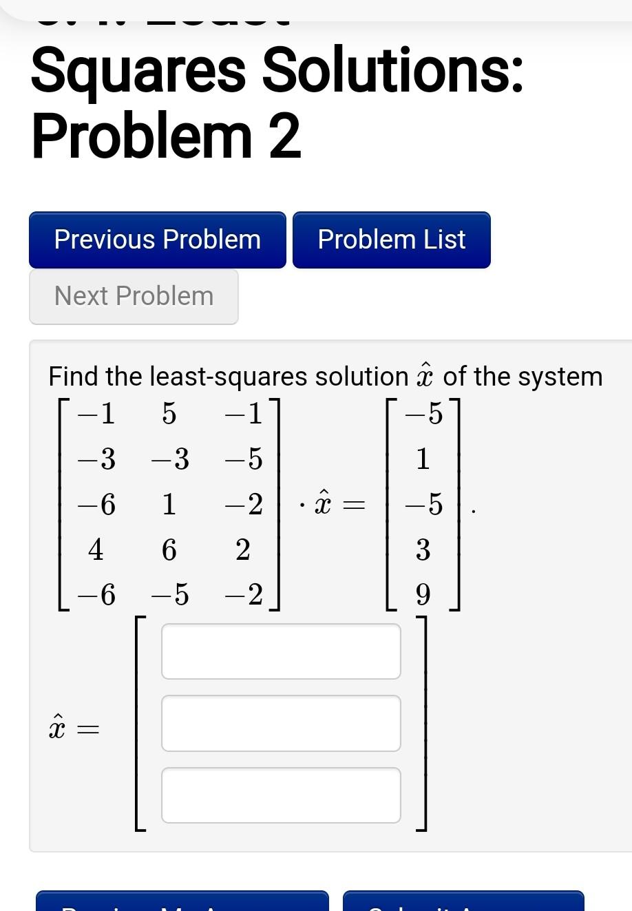 Solved 6.4. Least- Squares Solutions: Problem 1Squares | Chegg.com
